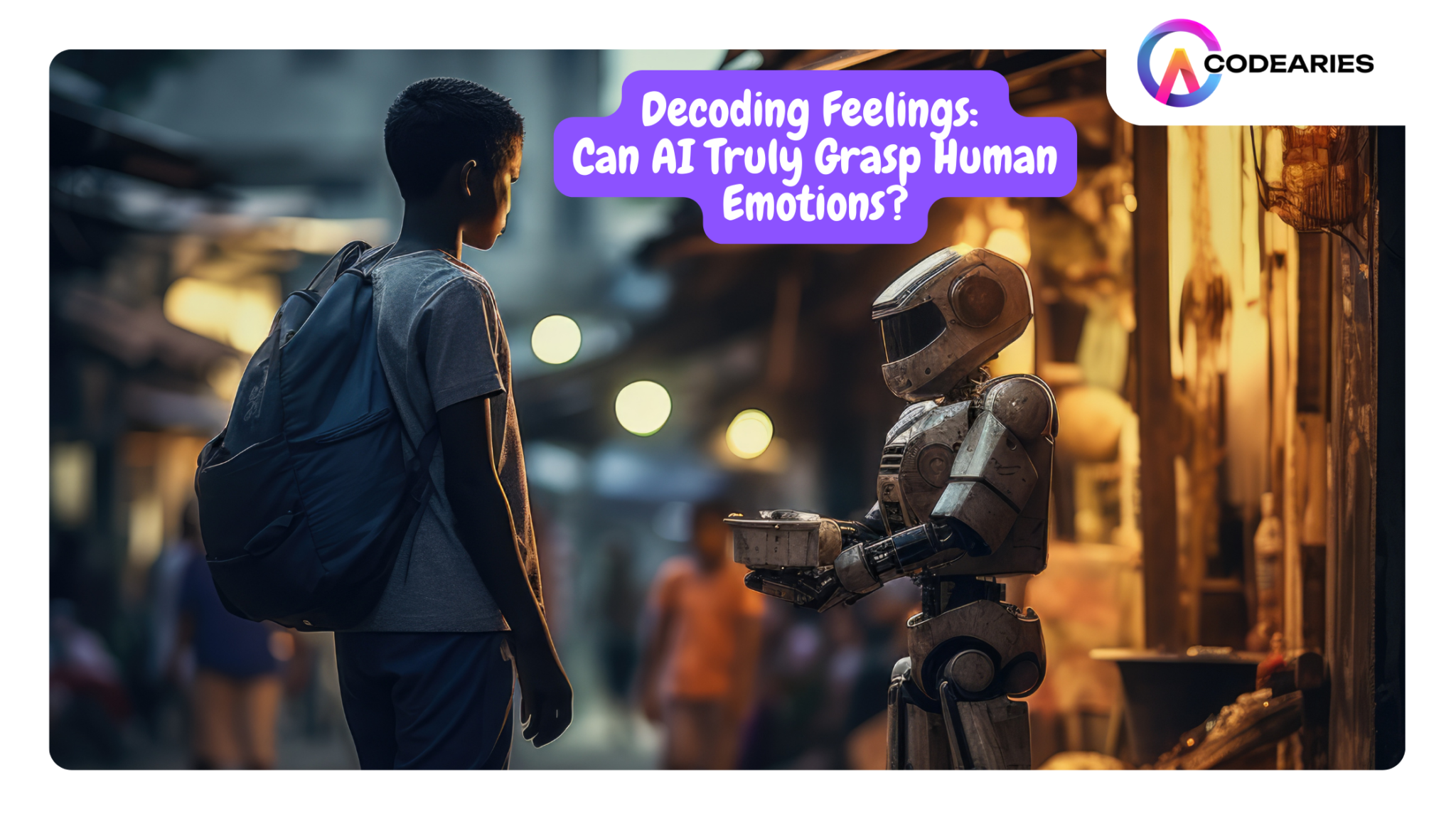 Decoding Feelings: Can AI Truly Grasp Human Emotions? - Codearies