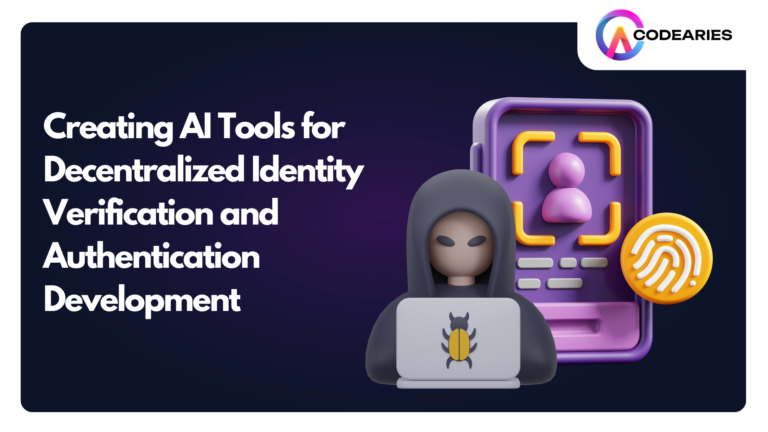 AI Tools for Decentralized Identity Verification and Authentication Development - Codearies